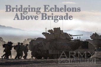 Bridging Echelons Above Brigade: Logistics from the Sustainment ...