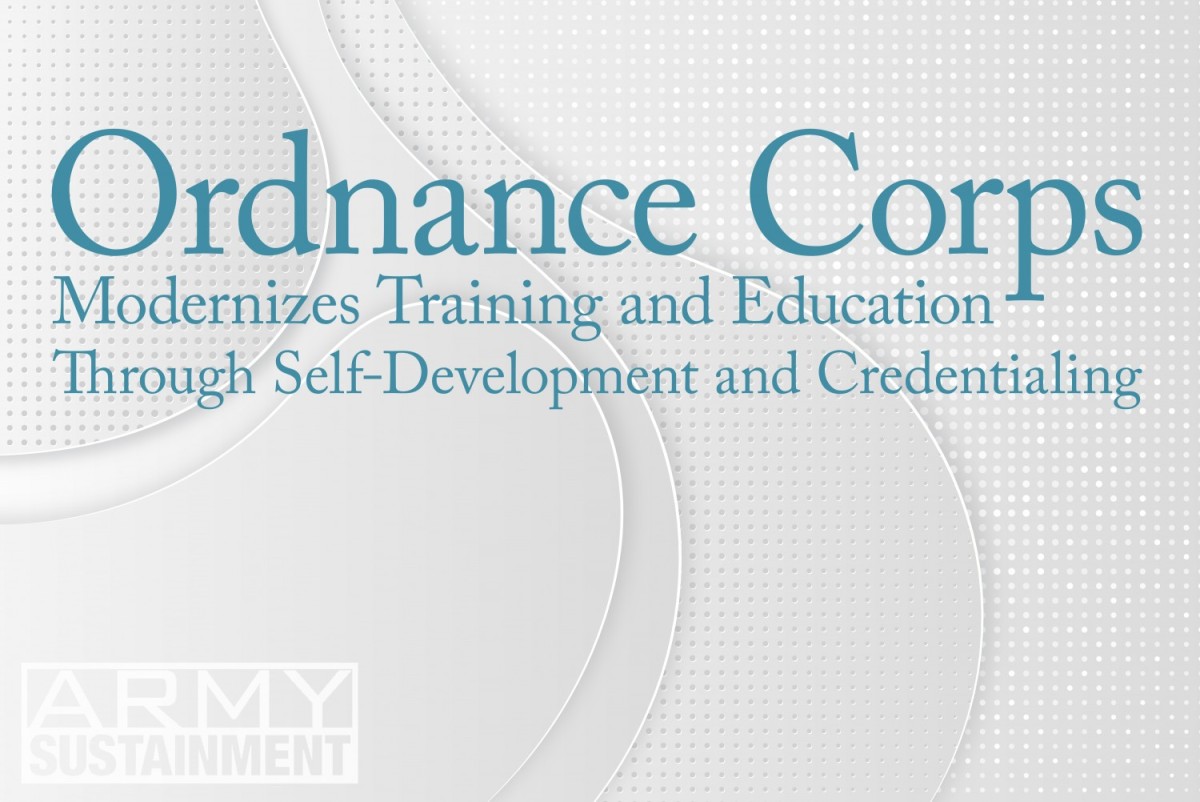 Ordnance Corps: Modernizes training and education through self ...