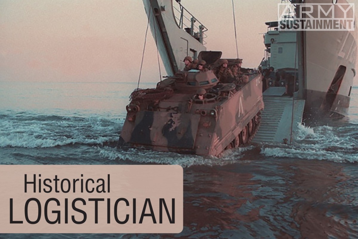 Historical Logistician: Learning lessons from the past creates better ...