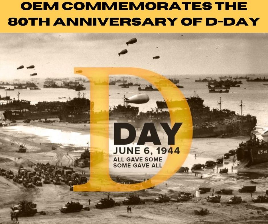Commemorating the 80th Anniversary of D-Day: OEM Honors the Heroes Who ...