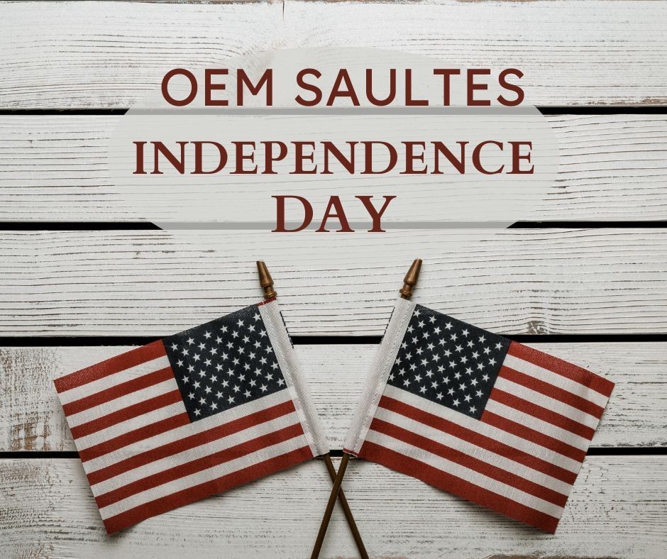 OEM Salutes Independence Day: Honoring the Soldiers Who Secured Our ...