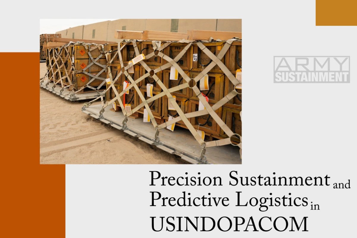 Precision Sustainment and Predictive Logistics in USINDOPACOM | Article ...