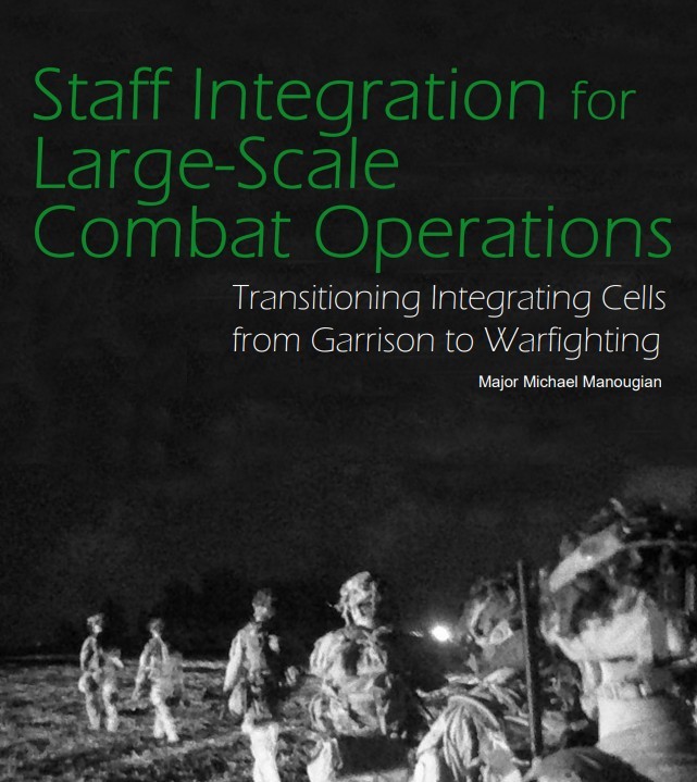 Staff Integration for Large-Scale Combat Operations: Transitioning ...