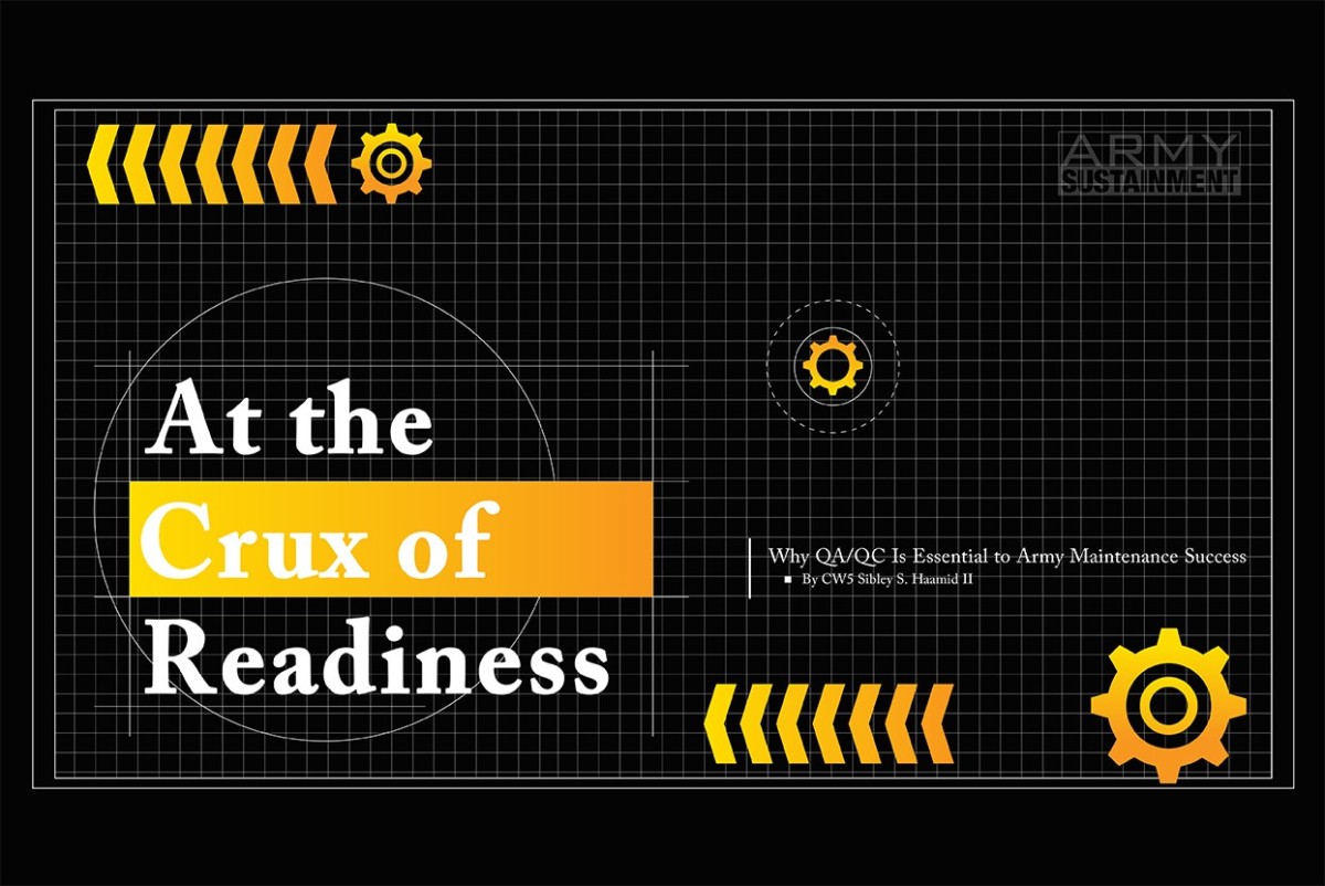 At the Crux of Readiness: Why QA/QC Is Essential to Army Maintenance ...