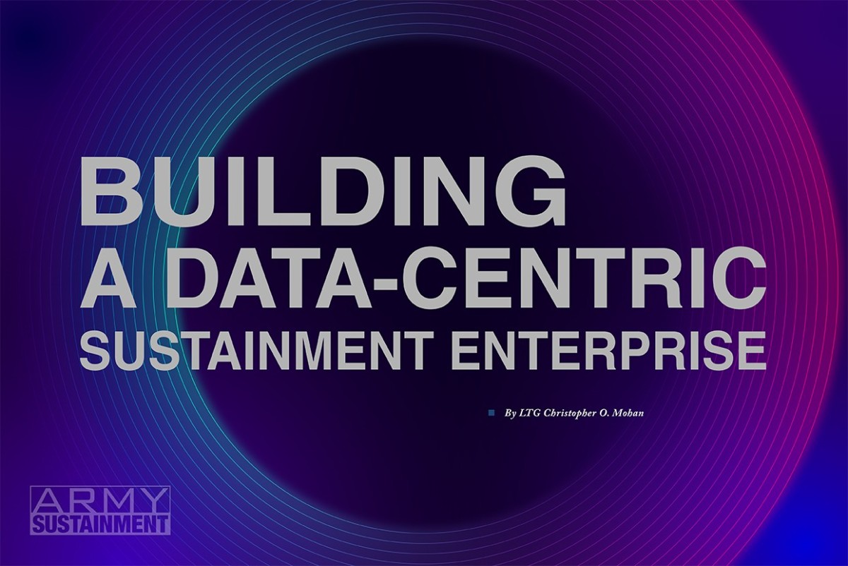 Building a Data-Centric Sustainment Enterprise | Article | The United ...