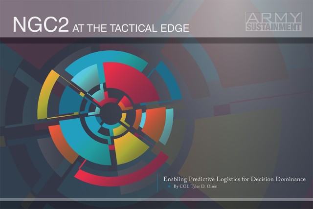 NGC2 at the Tactical Edge: Enabling Predictive Logistics for Decision ...